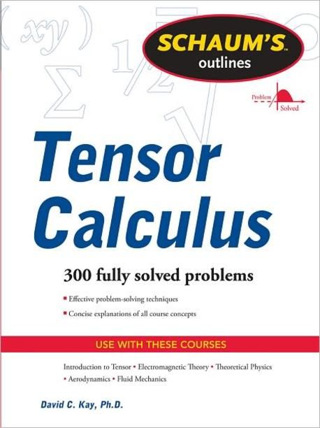 Schaums Outline of Tensor Calculus | Kay, David C. - 교보문고