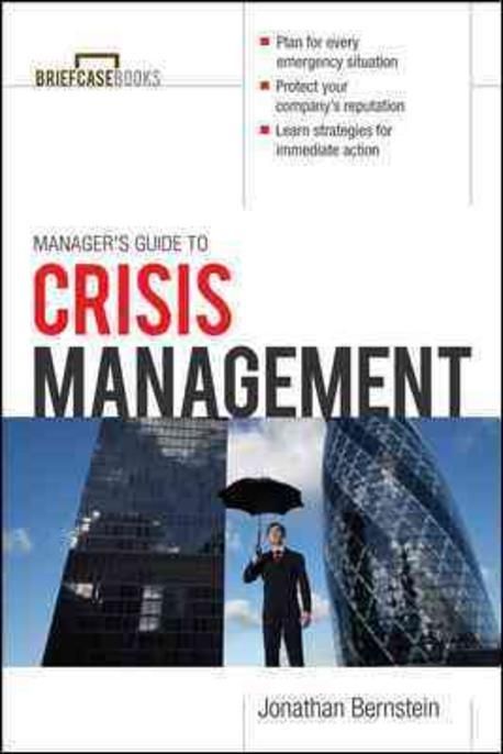 Manager's Guide to Crisis Management | Bernstein, Jonathan - 교보문고