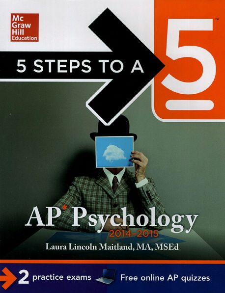 5 Steps to a 5 AP Psychology, 2014-2015 Edition | Laura Maitland - 교보문고