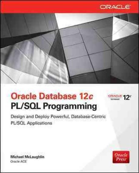 Oracle Database 12c PL/SQL Programming | Michael McLaughlin - 교보문고