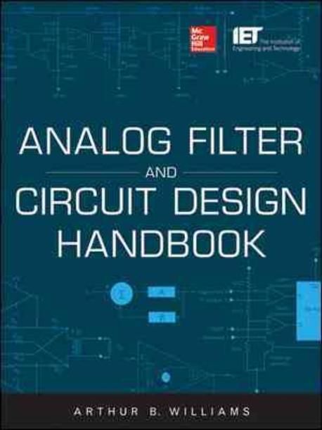 Analog Filter and Circuit Design Handbook | Arthur Williams - 교보문고