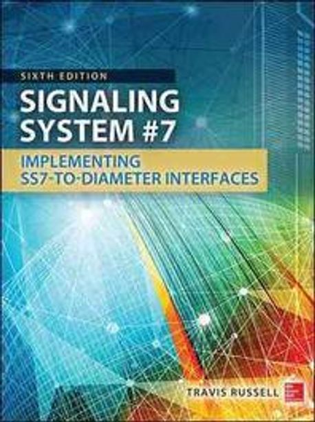 Signaling System #7, Sixth Edition | McGraw-Hill Professional ...