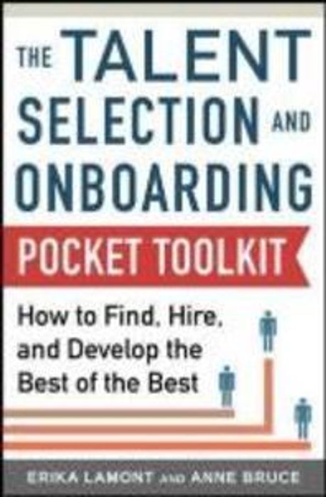 Talent Selection and Onboarding Tool Kit | Lamont, Erika - 교보문고