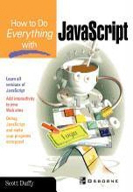 How to Do Everything with JavaScript | Duffy, Scott - 교보문고