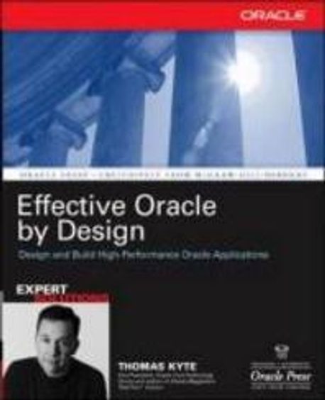 Effective Oracle by Design | Kyte, Thomas - 교보문고