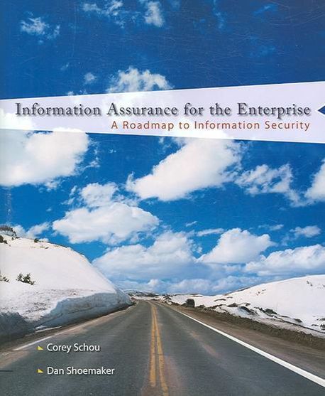 Information Assurance for the Enterprise | Schou, Corey/ Shoemaker, Dan ...