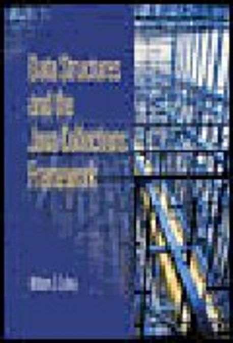 Data Structures and the Java Collections Framework | Collins - 교보문고