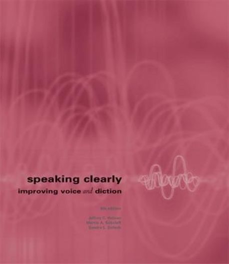 Speaking Clearly | Hahner, Jeffrey C. - 교보문고