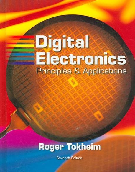 Digital Electronics : Principles and Applications | Tokheim, Roger L. - 교보문고