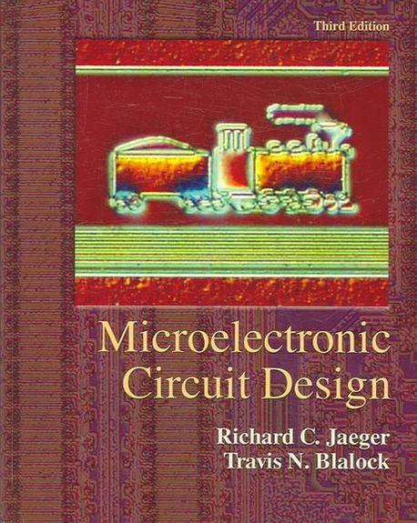 Microelectronic Circuit Design | Jaeger, Richard/ Blalock, Travis - 교보문고