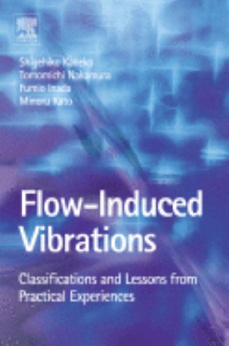 Flow-Induced Vibrations Classifications and Lessons from Practical Experiences | Nakamura ...