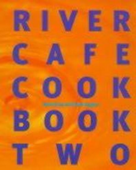 River Cafe Cookbook | Ruth Rogers - 교보문고