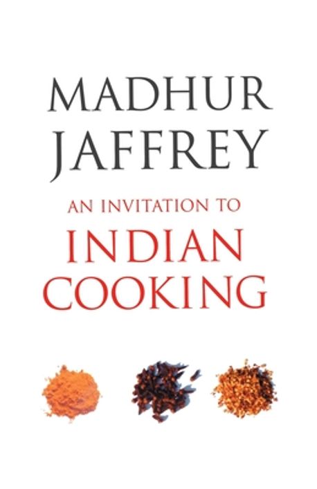 Invitation to Indian Cooking | Madhur Jaffrey - 교보문고