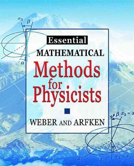 Essential Mathematical Methods for Physicists, Ise | Weber, Hans-Jurgen ...