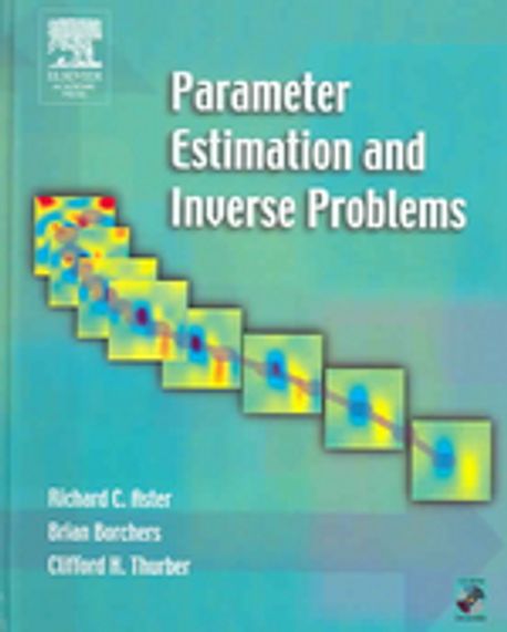 Parameter Estimation And Inverse Problems | Aster, Richard C./ BORCHERS, BRIAN/ Thurber, Cliff ...