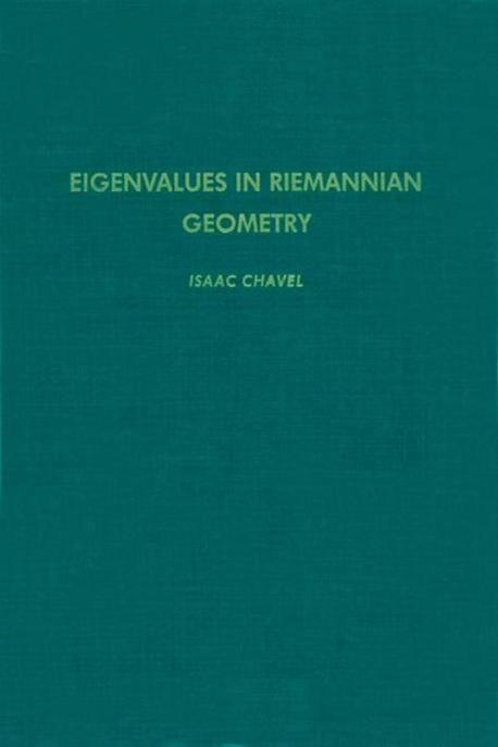 Eigenvalues in Riemannian Geometry | Chavel, Isaac - 교보문고