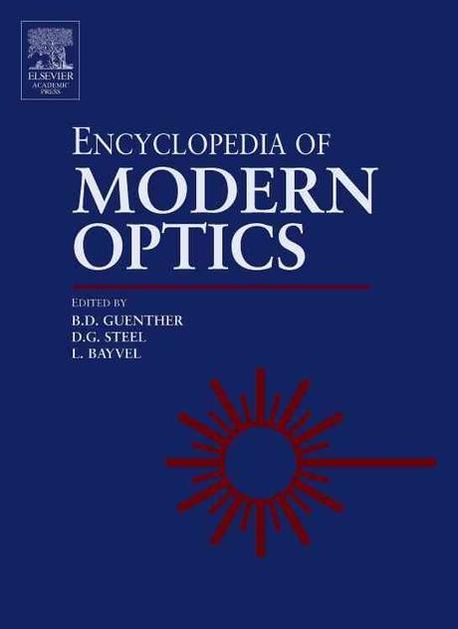Encyclopedia of Modern Optics, Five-Volume Set | Guenther, Bob D. (EDT)/ Guenther, Bob, D. (EDT ...