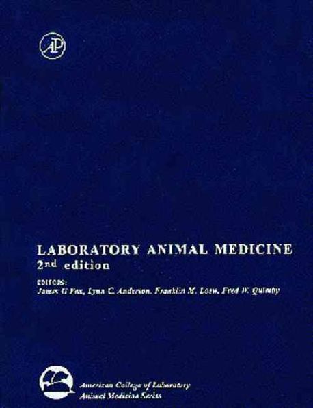 Laboratory Animal Medicine, 2/e | Fox, James G. (EDT)/ Anderson, Lynn C ...