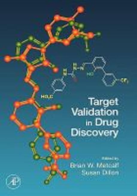 Target Validation in Drug Discovery | Metcalf, Brian W. (EDT)/ Dillon ...