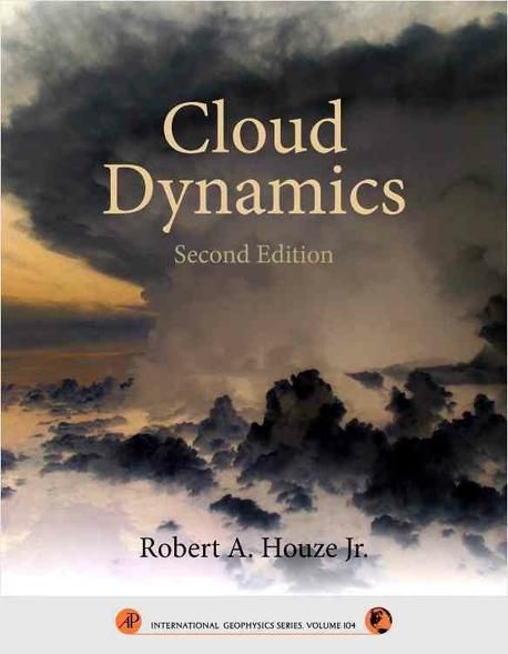 Cloud Dynamics | Robert A. Houze, Jr. - 교보문고