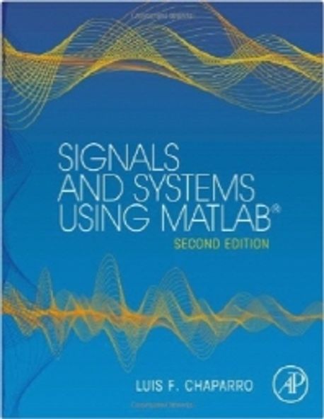 Signals and Systems Using MATLAB | Luis F. Chaparro - 교보문고