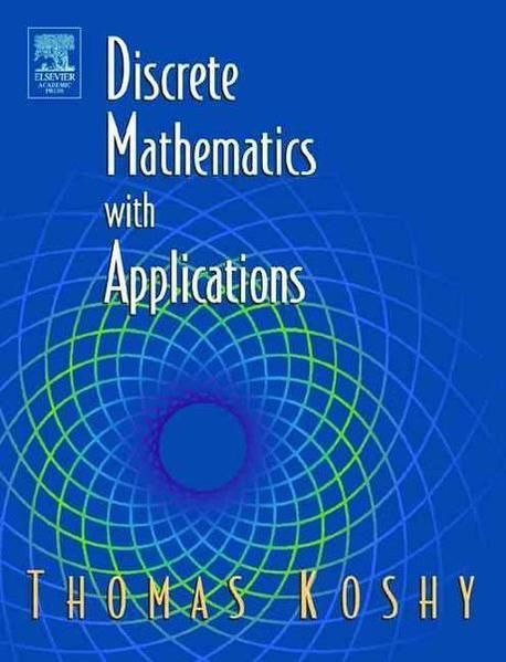 Discrete Mathematics With Applications | Koshy, Thomas - 교보문고
