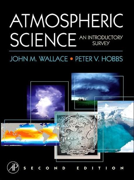 Atmospheric Science | Wallace, John M./ Hobbs, Peter V. - 교보문고
