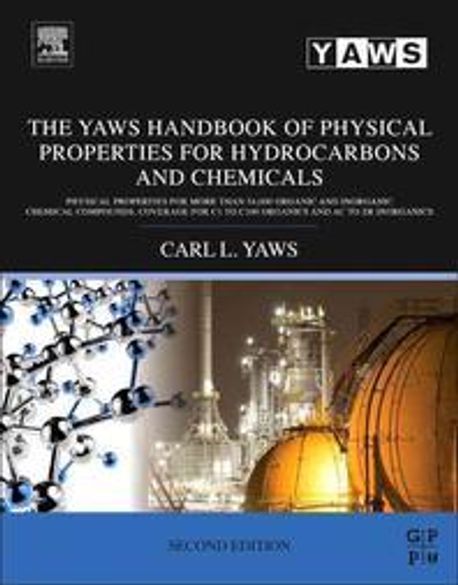 The Yaws Handbook of Physical Properties for Hydrocarbons and Chemicals ...