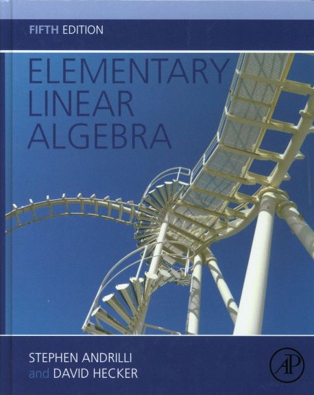 Elementary Linear Algebra | STEPHEN ANDRILLI - 교보문고