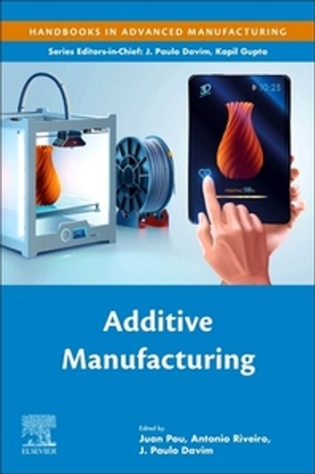 Additive Manufacturing | Pou, Juan - 교보문고