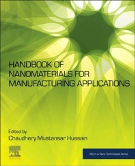 Handbook of Nanomaterials for Manufacturing Applications | Mustansar Hussain, Chaudhery - 교보문고