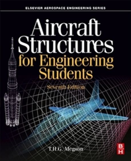 Aircraft Structures for Engineering Students | Megson, T. H. G. - 교보문고