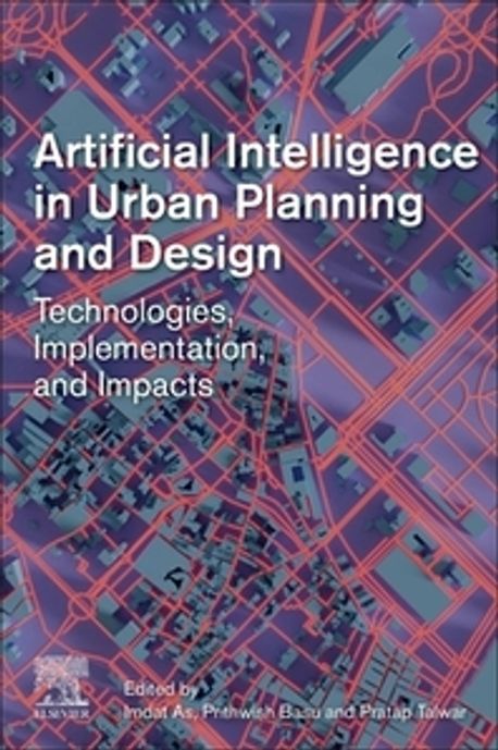 Artificial Intelligence in Urban Planning and Design | As, Imdat - 교보문고
