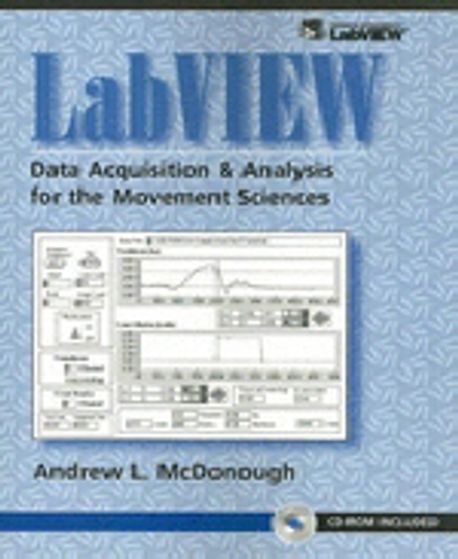 Labview : Data Acquisition & Analysis for the Movement Sciences ...
