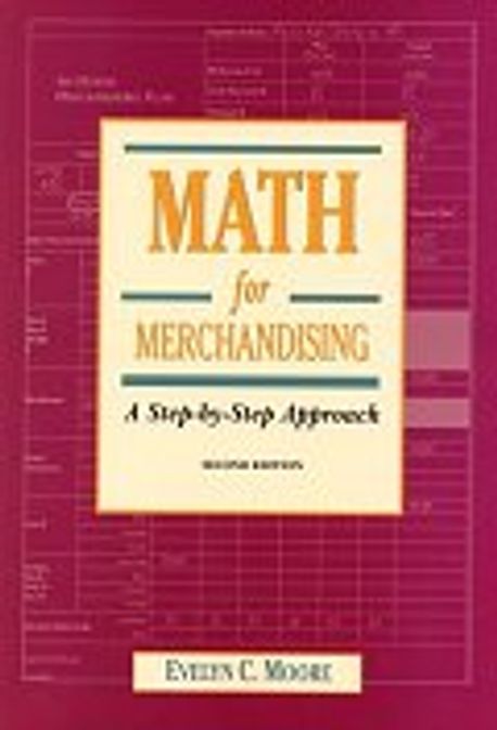 Math for Merchandising | Moore, Evelyn C. - 교보문고