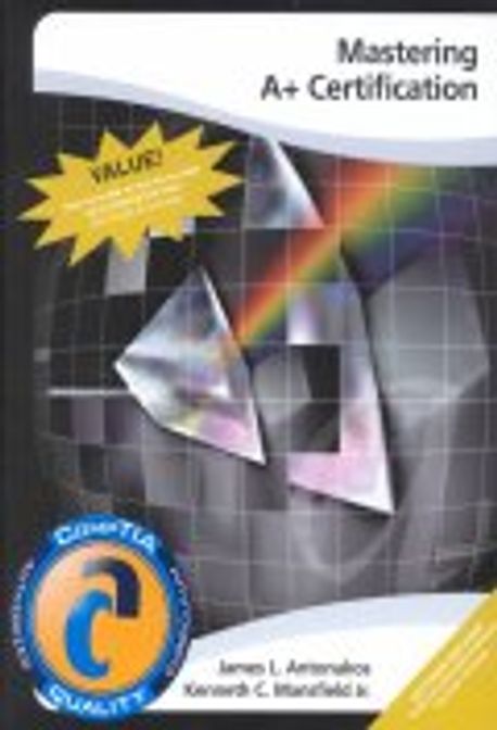 Mastering A+ Certification and Lab Manual | Antonakos, James L. - 교보문고