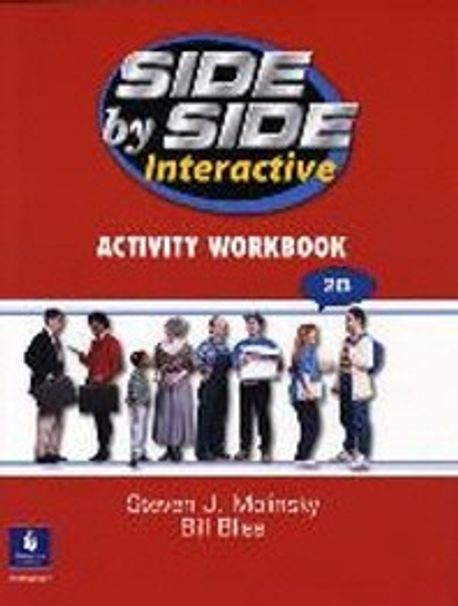 Side by Side Interactive Activity Workbook 2B | Steven J.Moinsky - 교보문고