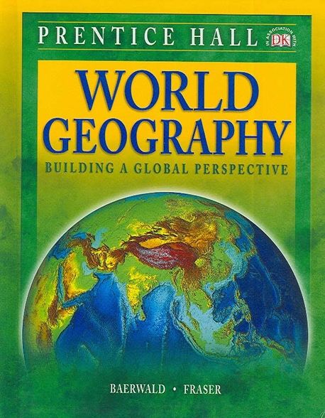 World Geography : Building a Global Perspective | Baerwald, Thomas J ...