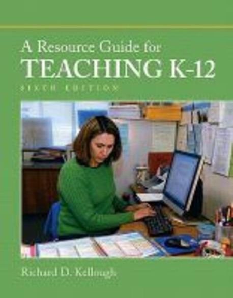 A Resource Guide for Teaching K-12 [With Myeducationlab] | - 교보문고