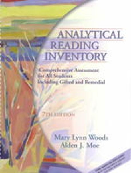 Analytical Reading Inventory, 7/e : Comprehensive Assessment for All Students Including Gifted ...