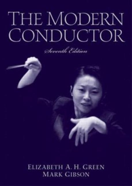 The Modern Conductor | Elizabeth A. Green 외 - 교보문고