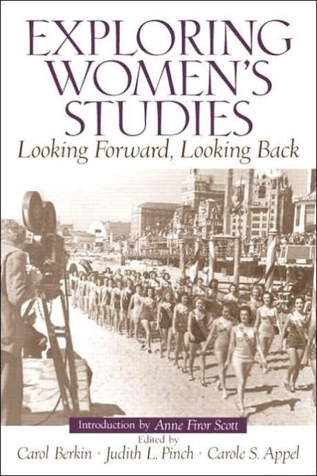 Exploring Womens Studies: Looking Forward, Looking Back | Berkin / Pinch / Appel - 교보문고