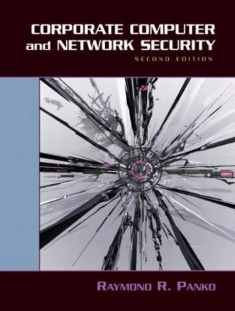 Corporate Computer and Network Security | Panko, Raymond - 교보문고