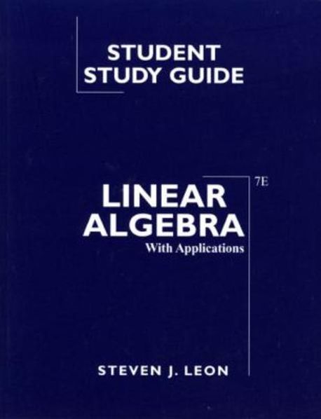 Student Study Guide for Linear Algebra with Applications | - 교보문고