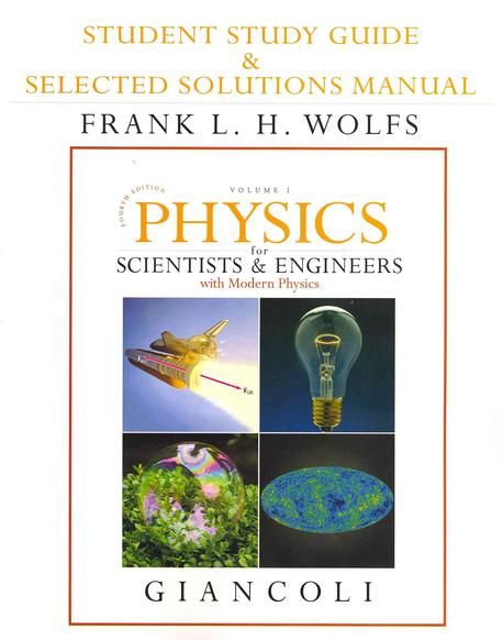 Student Study Guide and Selected Solutions Manual for Scientists & Engineers with Modern Physics ...
