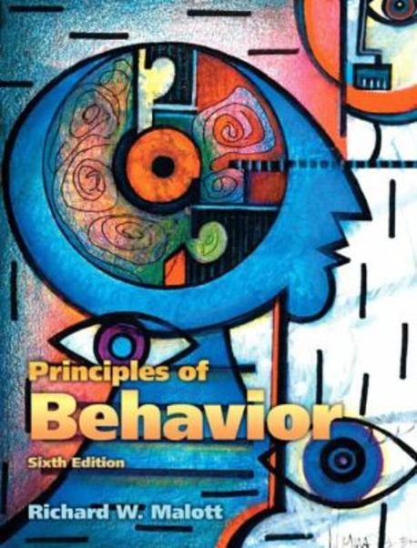 Principles of Behavior | Malott, Richard W. - 교보문고