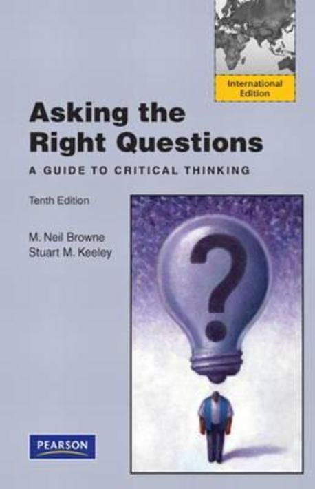 Asking the Right Questions | Browne, M. Neil - 교보문고