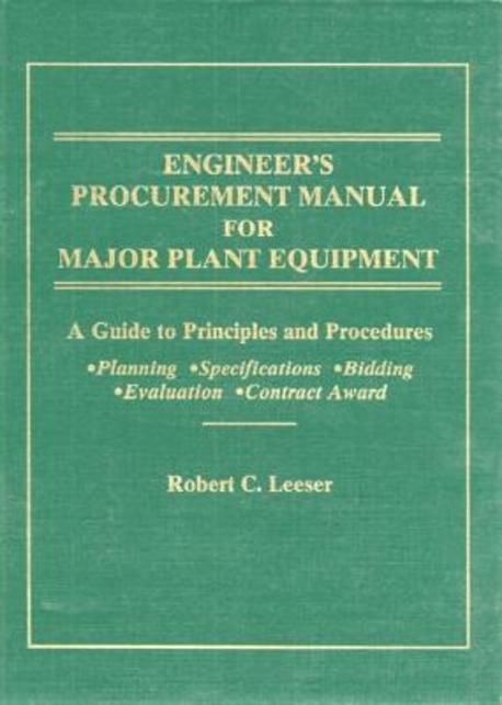 Engineer's Procurement Manual for Major Plant Equipment | Leeser ...