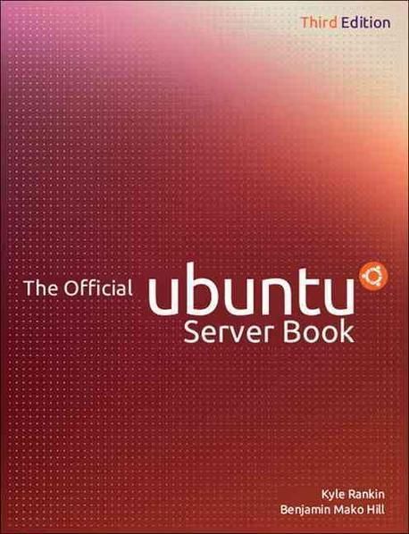 The Official Ubuntu Server Book | Prentice Hall - 교보문고