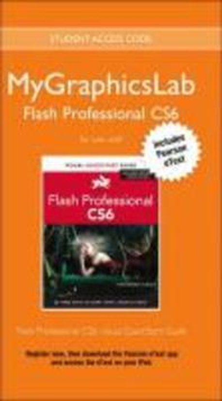Flash Professional CS6 with MyGraphicsLab Access Code | - 교보문고